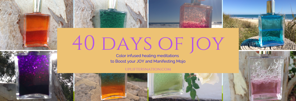 WEEK ONE – 40 Days of JOY – Uplifters Nation